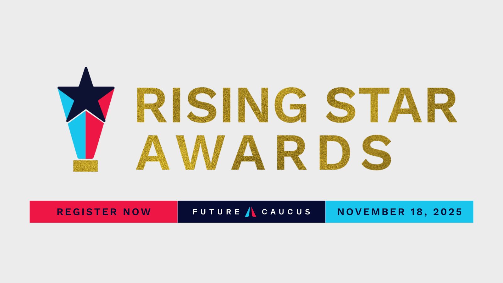 Rising Star Awards - Future Caucus